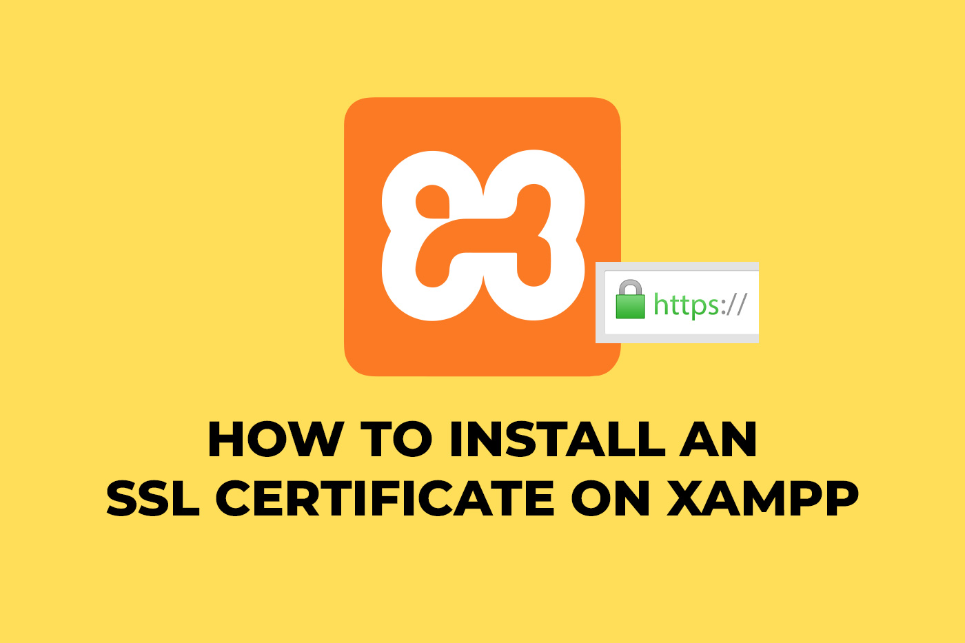 How to Install an SSL Certificate on XAMPP – Step-by-Step Guide